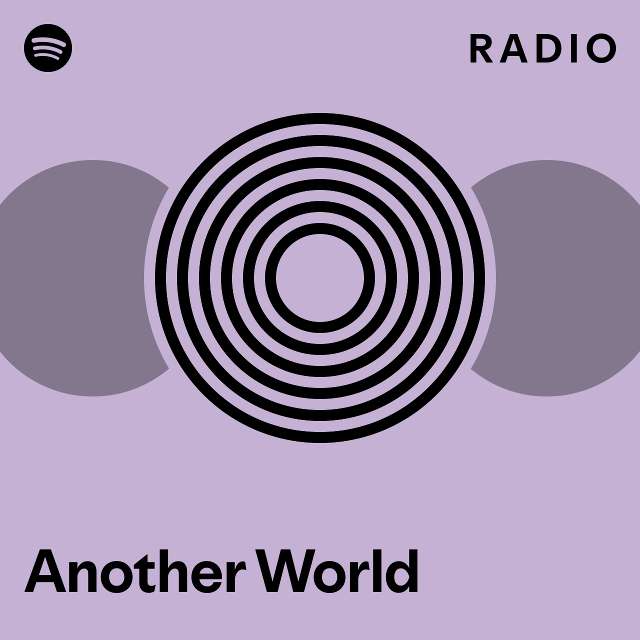 Another World Radio - playlist by Spotify | Spotify