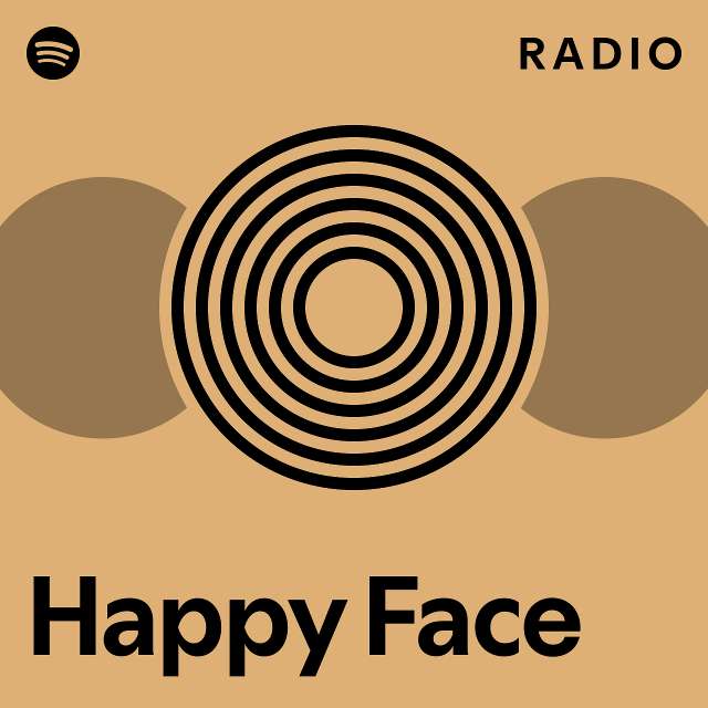 Happy Face Radio - playlist by Spotify | Spotify