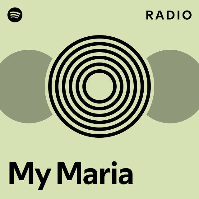 My Maria Radio - playlist by Spotify | Spotify