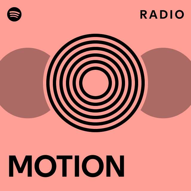 MOTION Radio - playlist by Spotify | Spotify