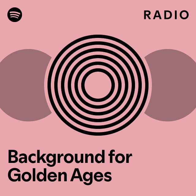 Background for Golden Ages Radio - playlist by Spotify | Spotify