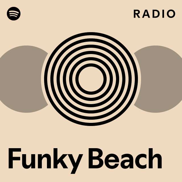 Funky Beach Radio - playlist by Spotify | Spotify