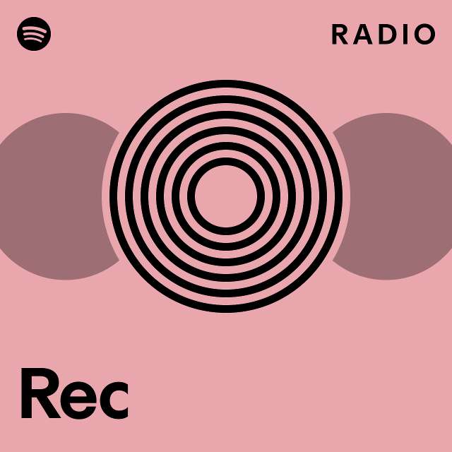 Rec Radio - playlist by Spotify | Spotify