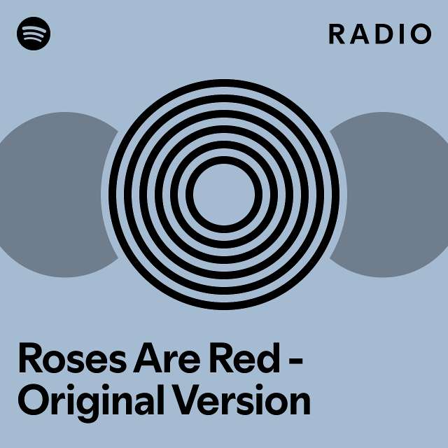 Roses Are Red - Original Version Radio - playlist by Spotify | Spotify