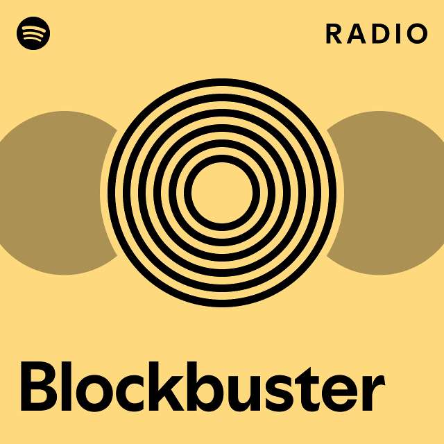 Blockbuster Radio - playlist by Spotify | Spotify