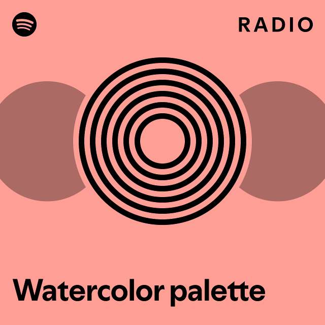 Watercolor palette Radio - playlist by Spotify | Spotify