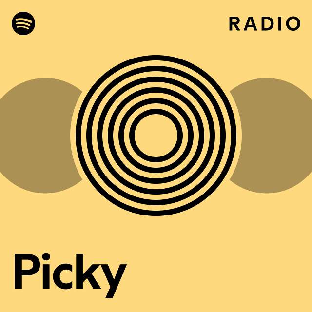Picky Radio - playlist by Spotify | Spotify