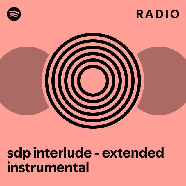 sdp interlude - extended instrumental Radio - playlist by Spotify | Spotify
