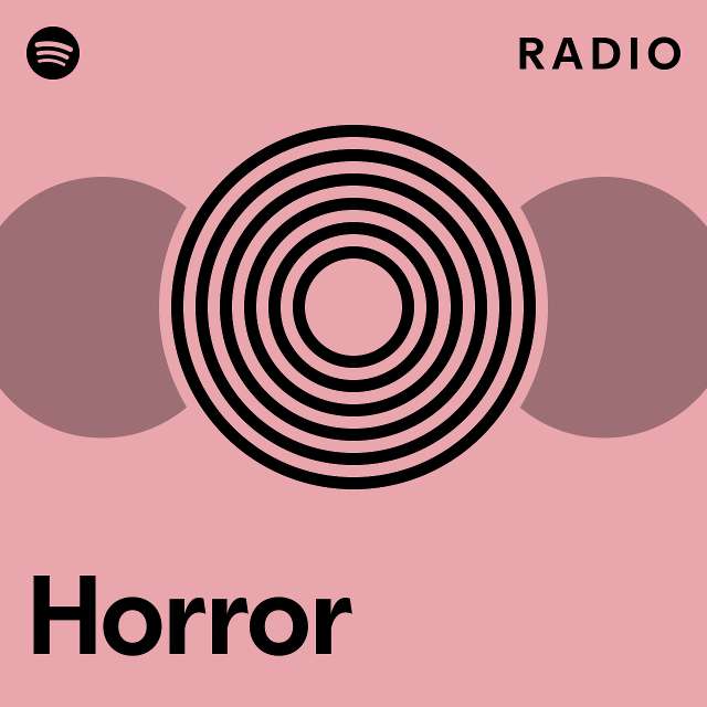 Horror Radio - playlist by Spotify | Spotify