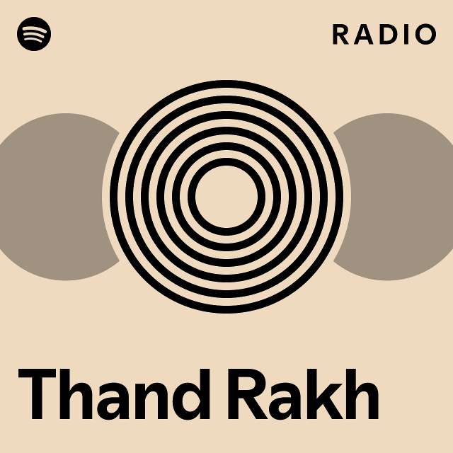 Thand Rakh Radio - playlist by Spotify | Spotify