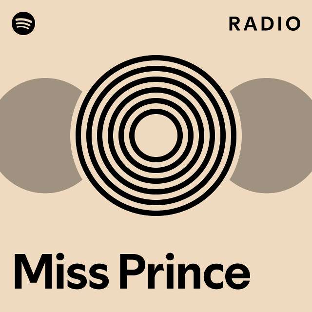 Miss Prince Radio - playlist by Spotify | Spotify
