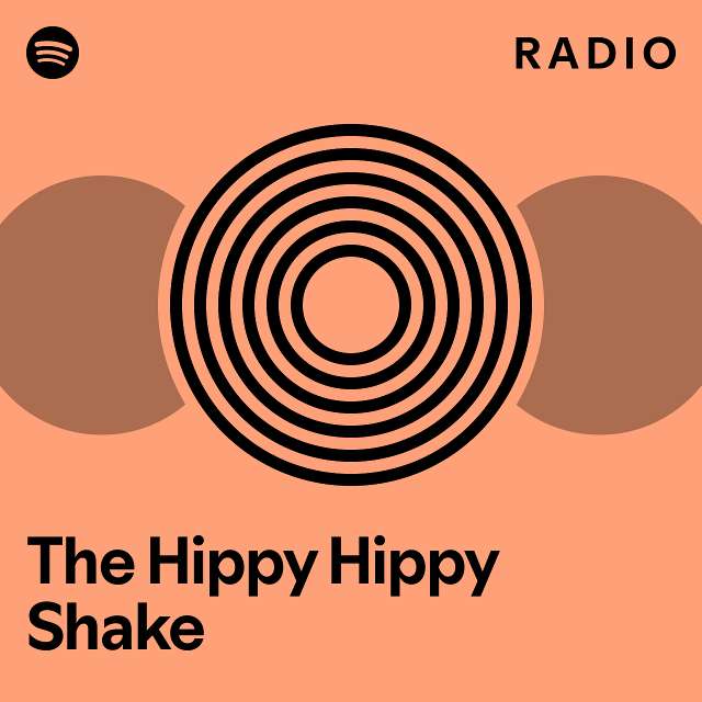 The Hippy Hippy Shake Radio - playlist by Spotify | Spotify