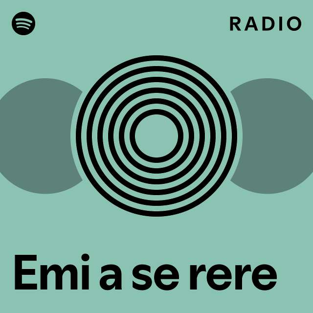 Emi a se rere Radio - playlist by Spotify | Spotify