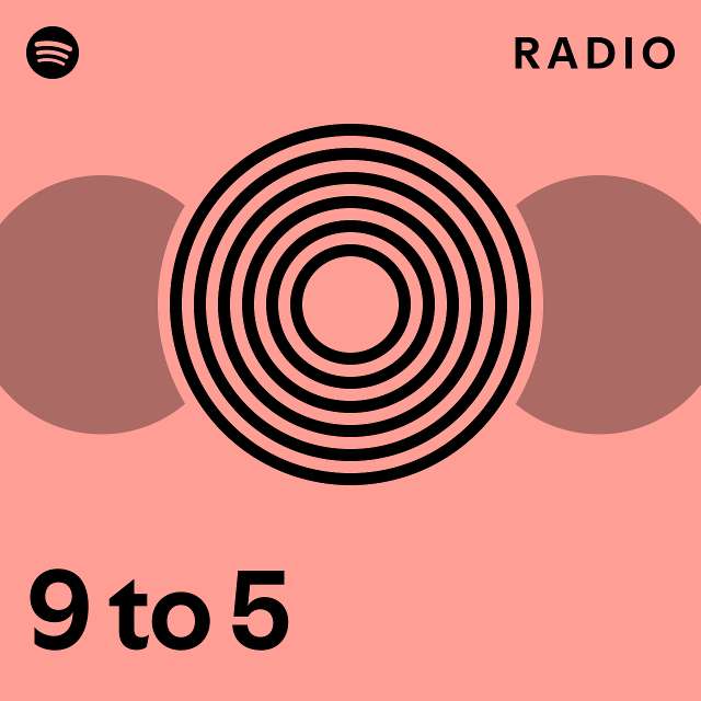 9 to 5 Radio - playlist by Spotify | Spotify