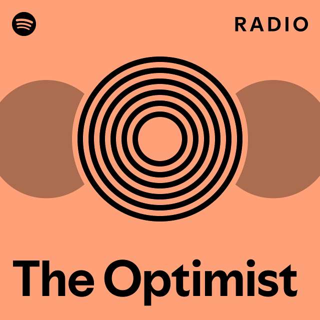 The Optimist Radio - playlist by Spotify | Spotify