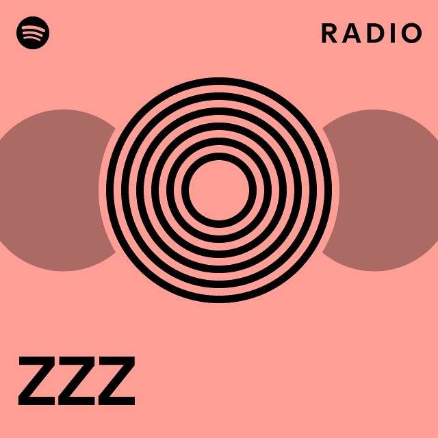 ZZZ Radio - playlist by Spotify | Spotify