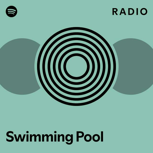 Swimming Pool Radio - playlist by Spotify | Spotify
