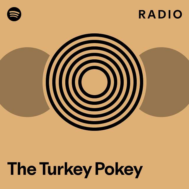 The Turkey Pokey Radio - playlist by Spotify | Spotify