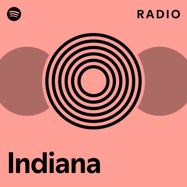 Indiana Radio - playlist by Spotify | Spotify