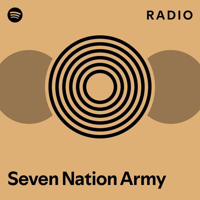 Seven Nation Army Radio - playlist by Spotify | Spotify