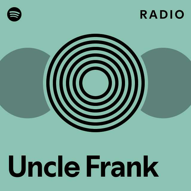 Uncle Frank Radio - playlist by Spotify | Spotify