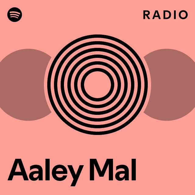 Aaley Mal Radio - playlist by Spotify | Spotify
