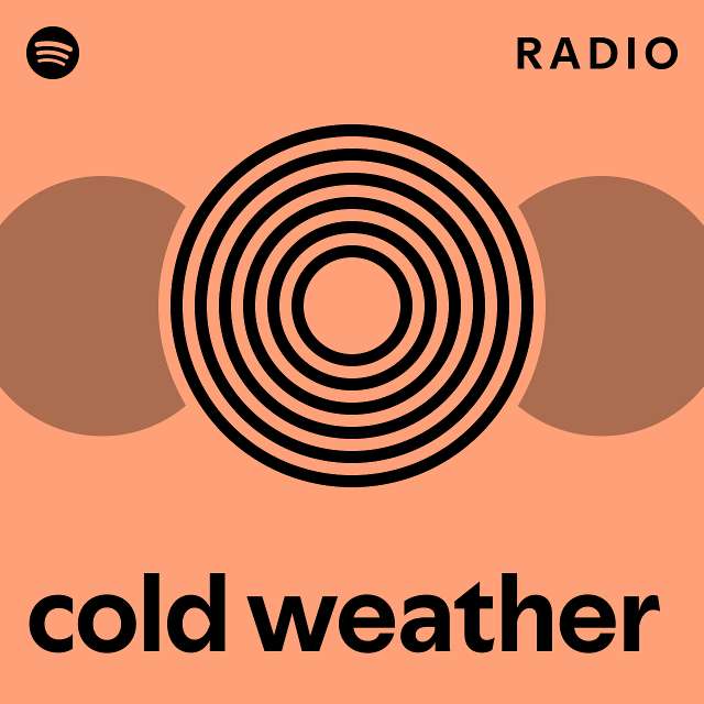 cold weather Radio - playlist by Spotify | Spotify