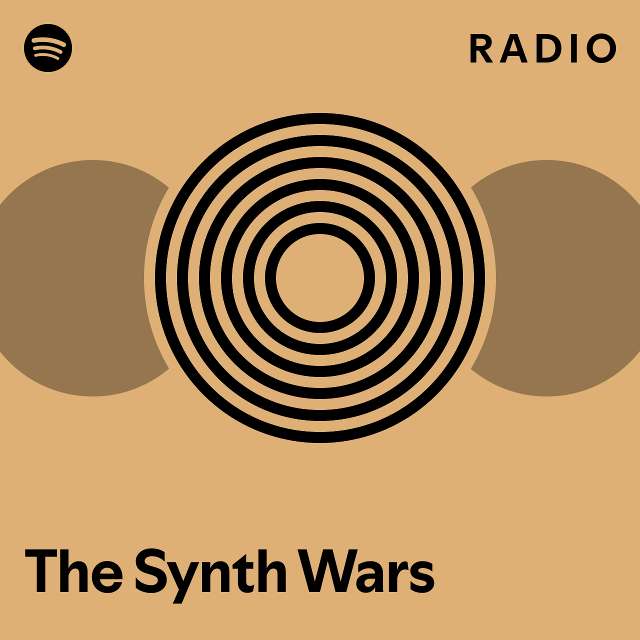 The Synth Wars Radio - playlist by Spotify | Spotify