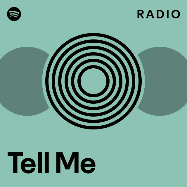 Tell Me Radio - playlist by Spotify | Spotify