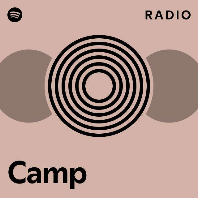 Camp Radio - playlist by Spotify | Spotify