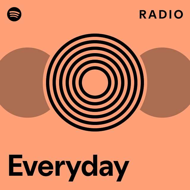 Everyday Radio - playlist by Spotify | Spotify