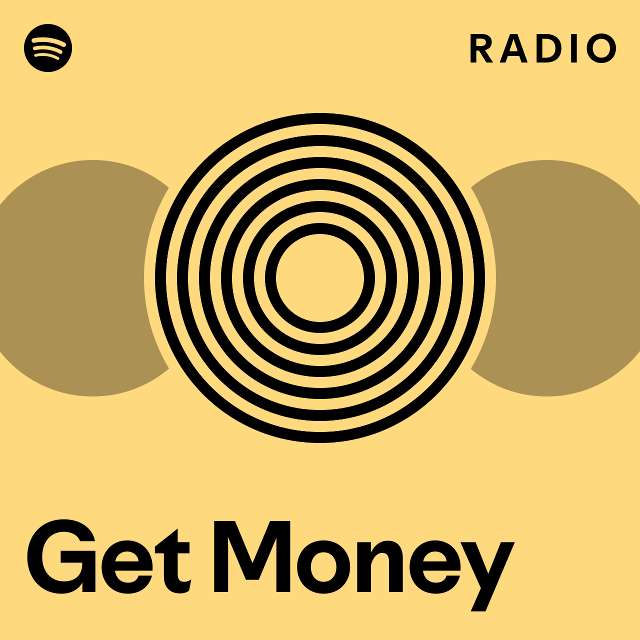 Get Money Radio - playlist by Spotify | Spotify