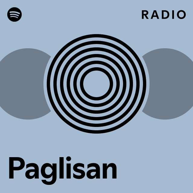 Paglisan Radio - playlist by Spotify | Spotify