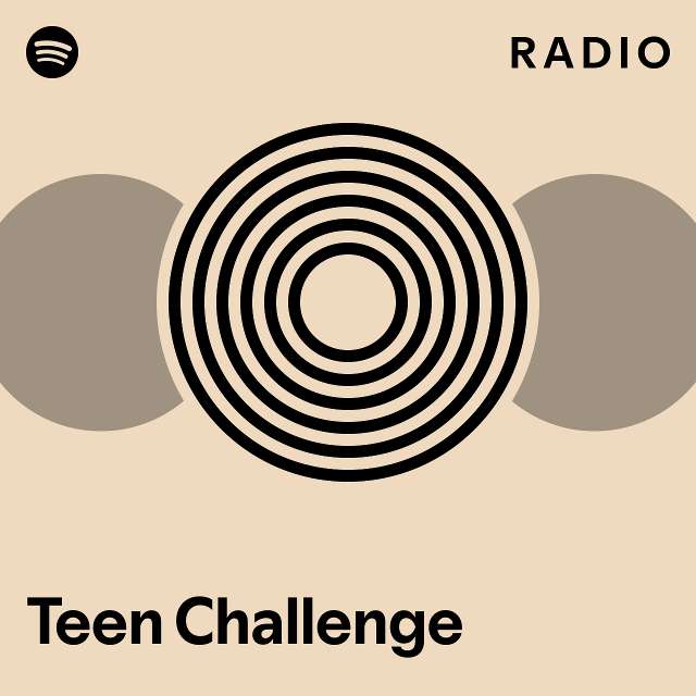 Teen Challenge Radio - playlist by Spotify | Spotify