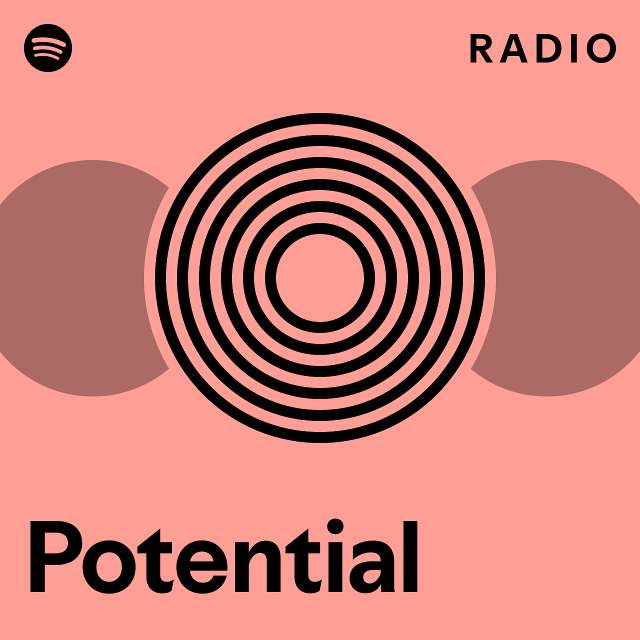 Potential Radio - playlist by Spotify | Spotify