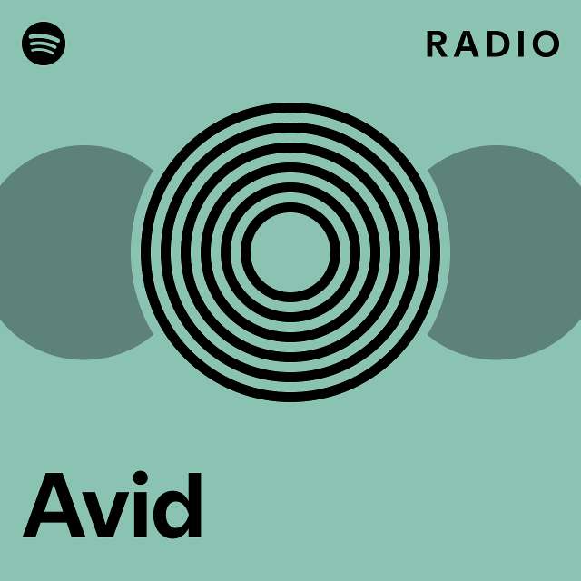 Avid Radio - playlist by Spotify | Spotify