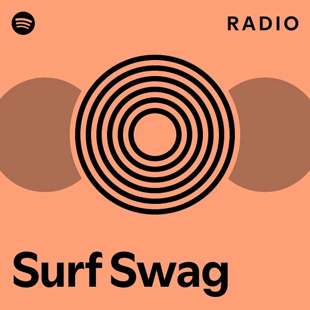 Surf Swag Radio - playlist by Spotify | Spotify
