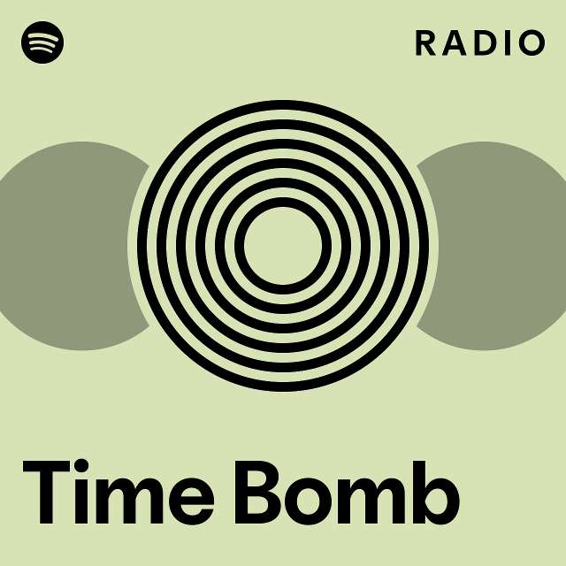 Time Bomb Radio - playlist by Spotify | Spotify