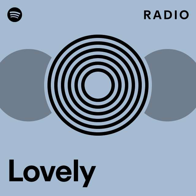 Lovely Radio - playlist by Spotify | Spotify