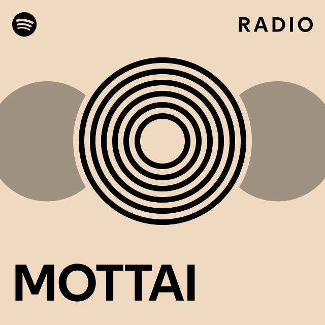 MOTTAI Radio - playlist by Spotify | Spotify