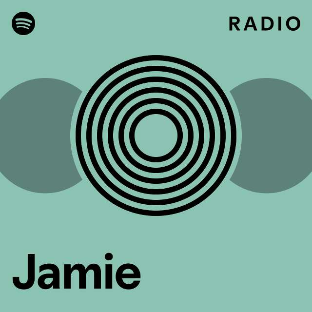 Jamie Radio - playlist by Spotify | Spotify
