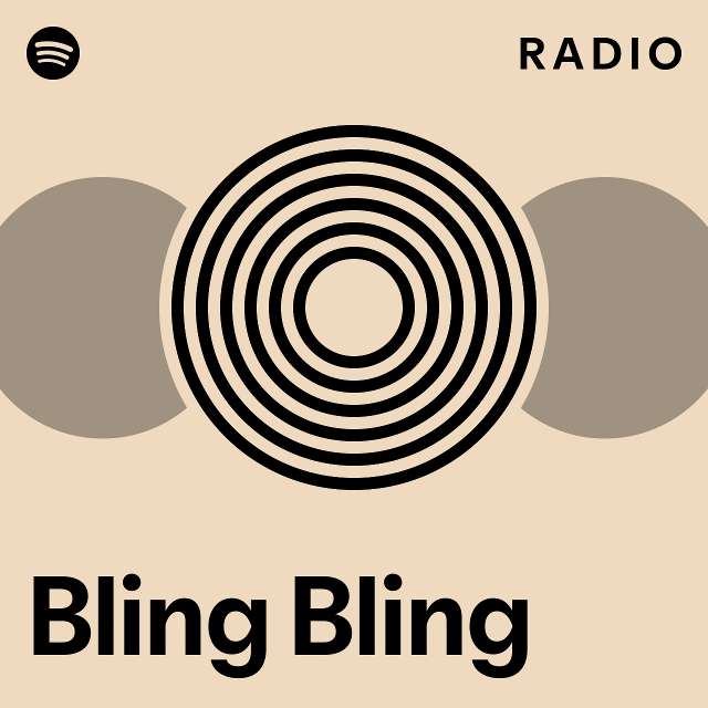 Bling Bling Radio - playlist by Spotify | Spotify