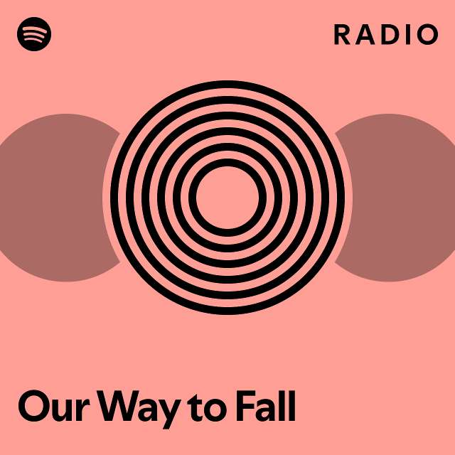 Our Way to Fall Radio - playlist by Spotify | Spotify