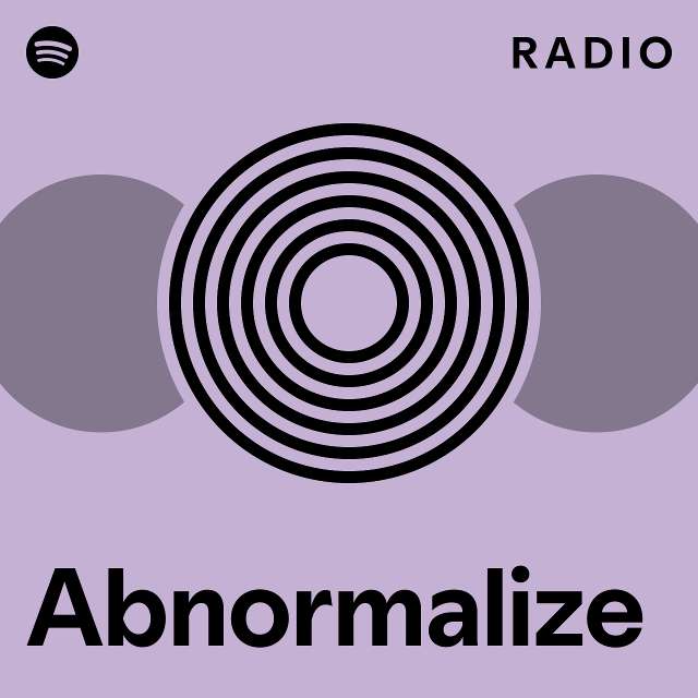 Abnormalize Radio - playlist by Spotify | Spotify