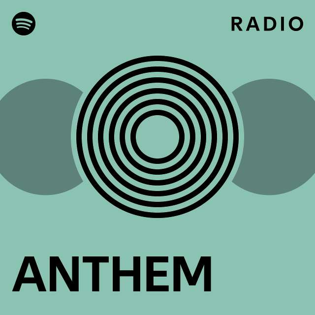 ANTHEM Radio - playlist by Spotify | Spotify