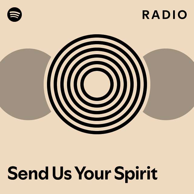 Send Us Your Spirit Radio - playlist by Spotify | Spotify