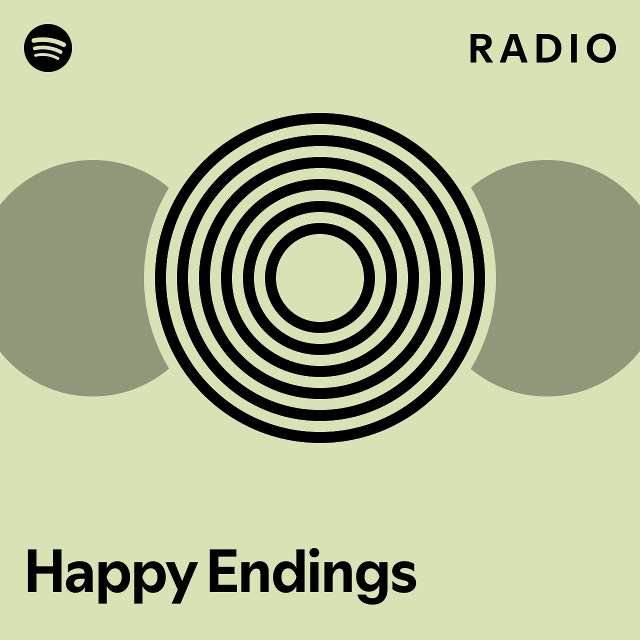 Happy Endings Radio - playlist by Spotify | Spotify