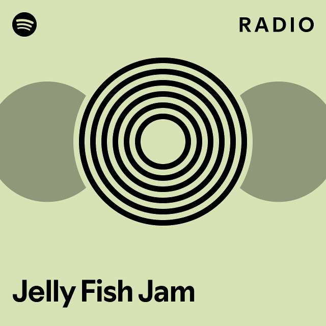 Jelly Fish Jam Radio - playlist by Spotify | Spotify
