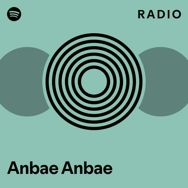 Anbae Anbae Radio - playlist by Spotify | Spotify