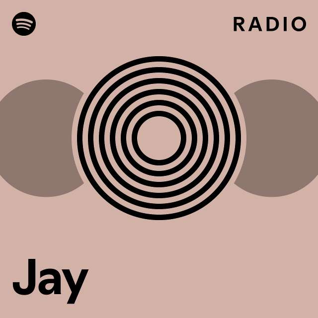 Jay Radio - playlist by Spotify | Spotify